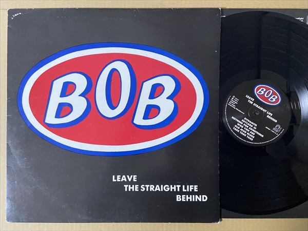 Bob – Leave The Straight Life Behind – s01970 – シエスタレコード
